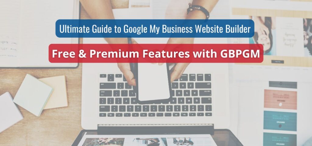 Ultimate Guide to Google My Business Website Builder